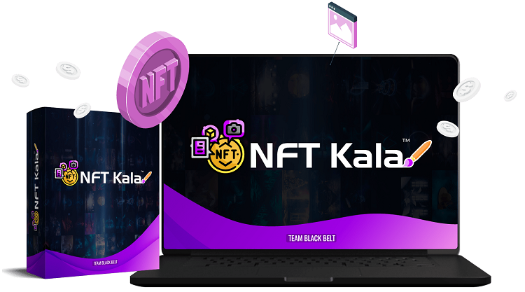 NFT Kala Review - Create & Sell Your Own N'FTs In 3 Click